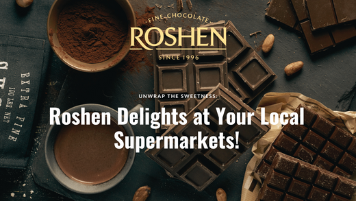 Roshen is Everywhere: Grab Your Favorite Chocolates at a Supermarket N ...